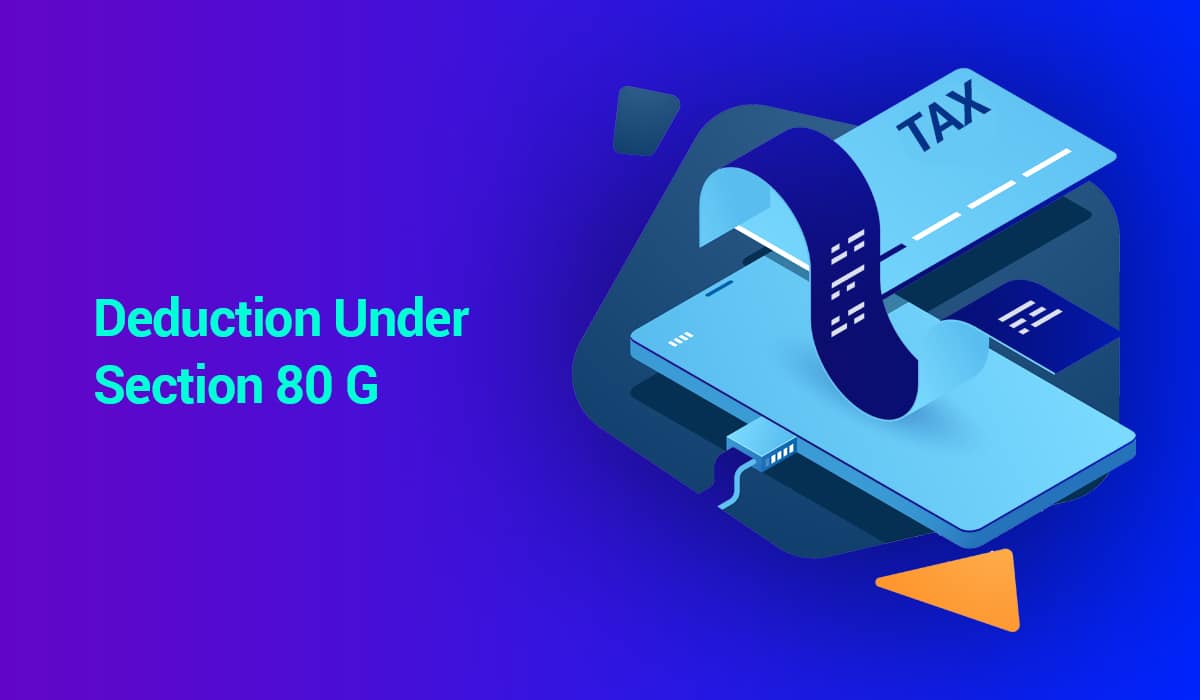 Section 80G of Income Tax Act: Benefits, Eligibility to Claim & Types ...